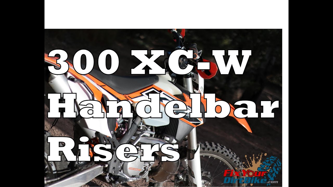 Video: 2014 KTM 300 XC-W Handlebar Riser Install | FYDB